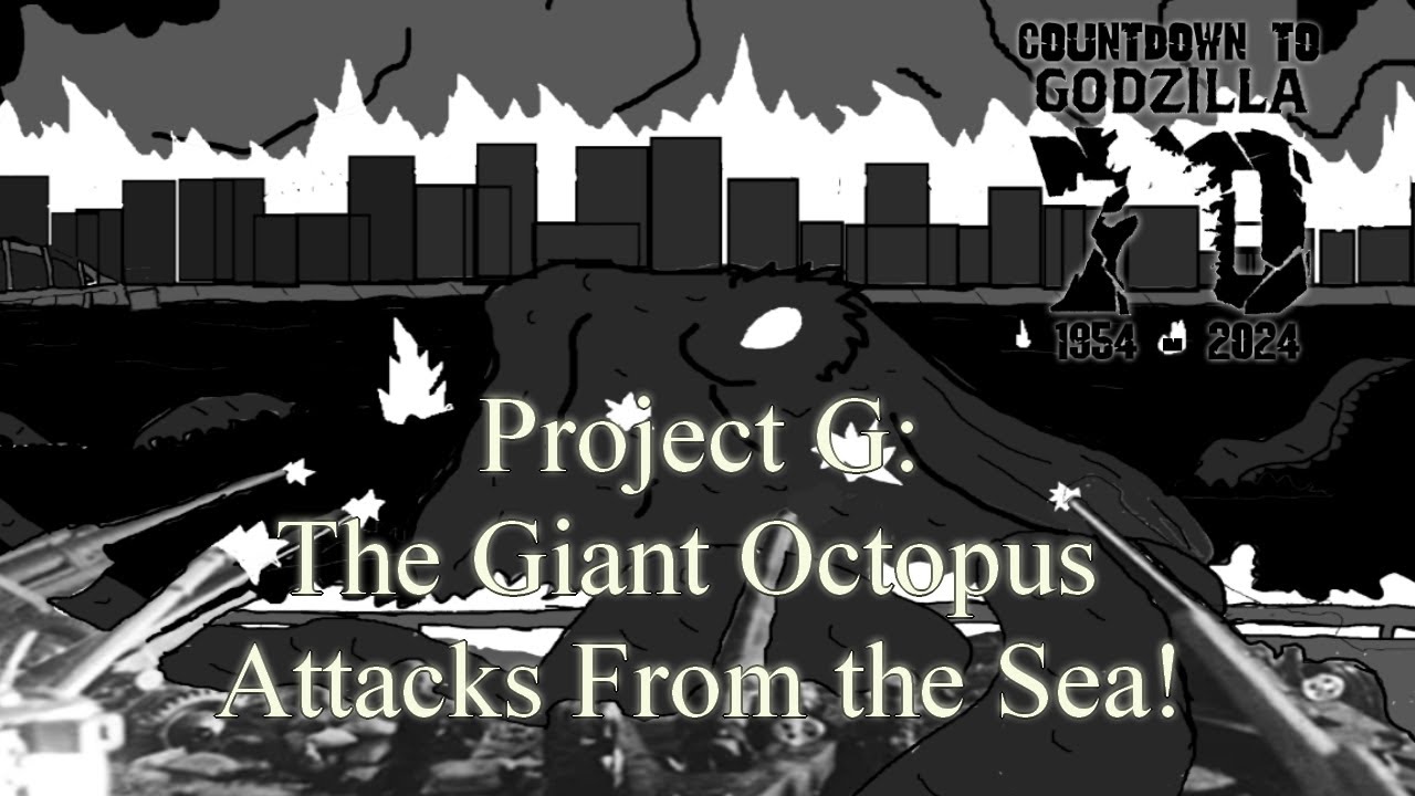 Unmade Godzilla 1: Project-G: The Giant Octopus Attacks From the Sea ...