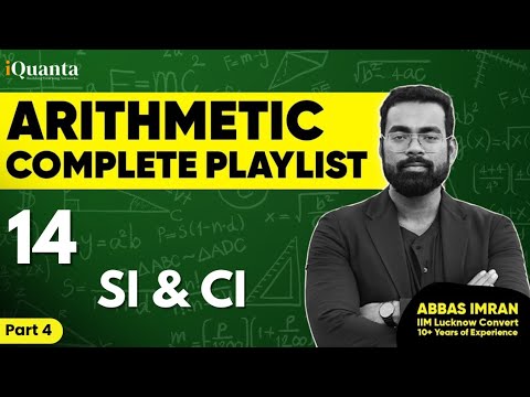 Arithmetic for CAT Class 14 | SI & CI Part 4 | Quantitative Aptitude ...