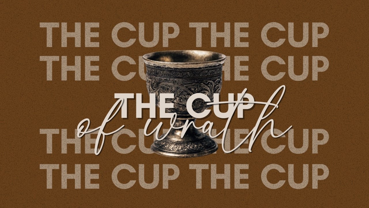 The Cup of Wrath - Pastor Kevin Vogele - 11/30/2025 - YouTube