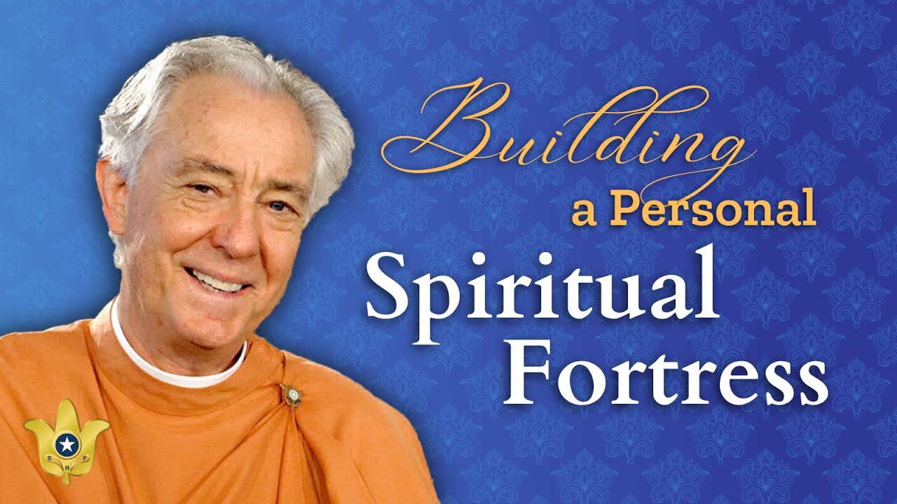 Building a Personal Spiritual Fortress | 2023 SRF World Convocation ...