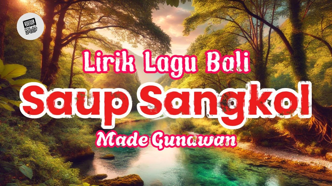 Lirik Lagu Bali - Saup Sangkol Oleh Made Gunawan - YouTube