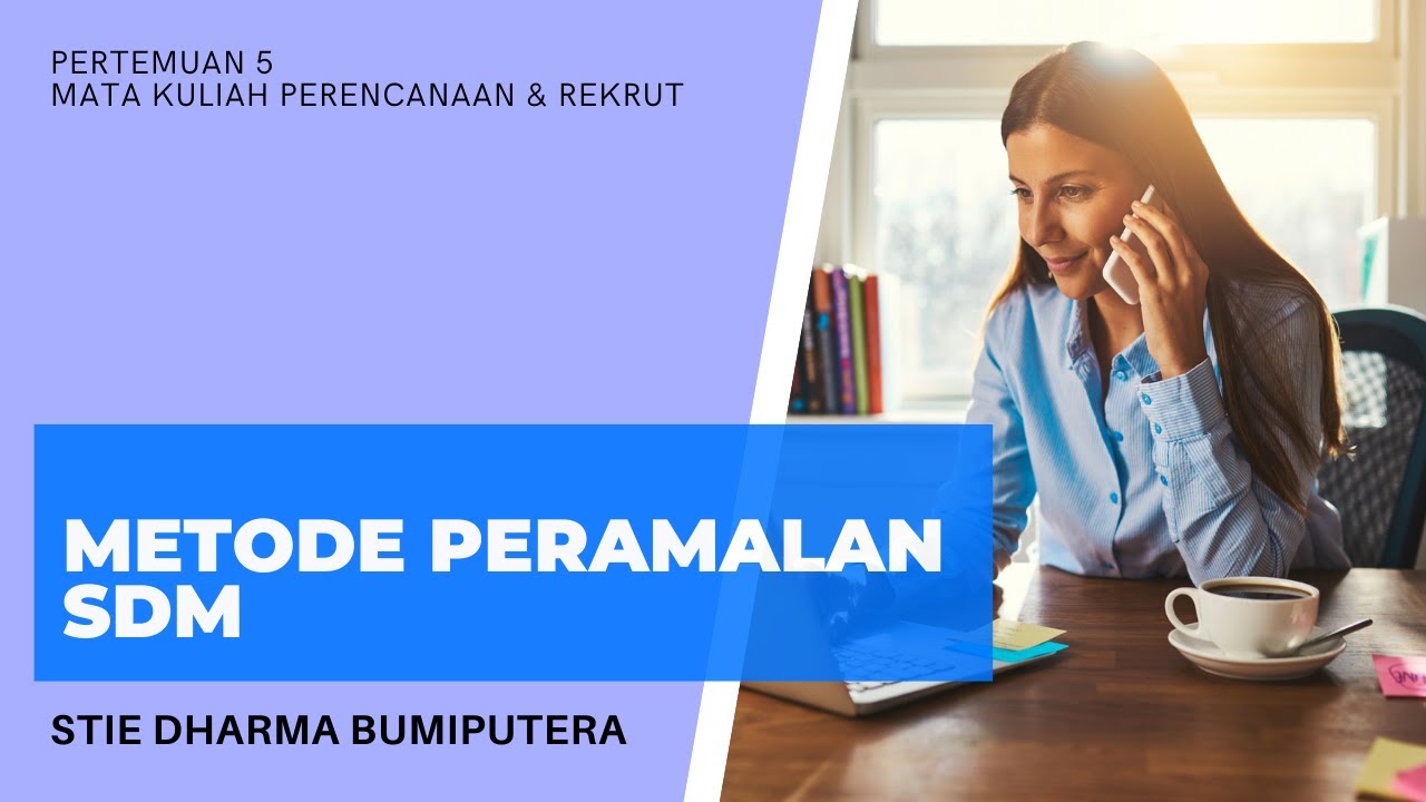 Metode Peramalan SDM (HR Forcasting) - YouTube