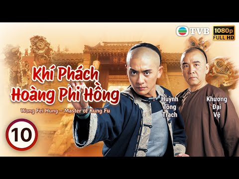 Huỳnh Tông Trạch | Phim TVB lồng tiếng Khí Phách Hoàng Phi Hồng 10/25 | Khương Đại Vệ | 2005