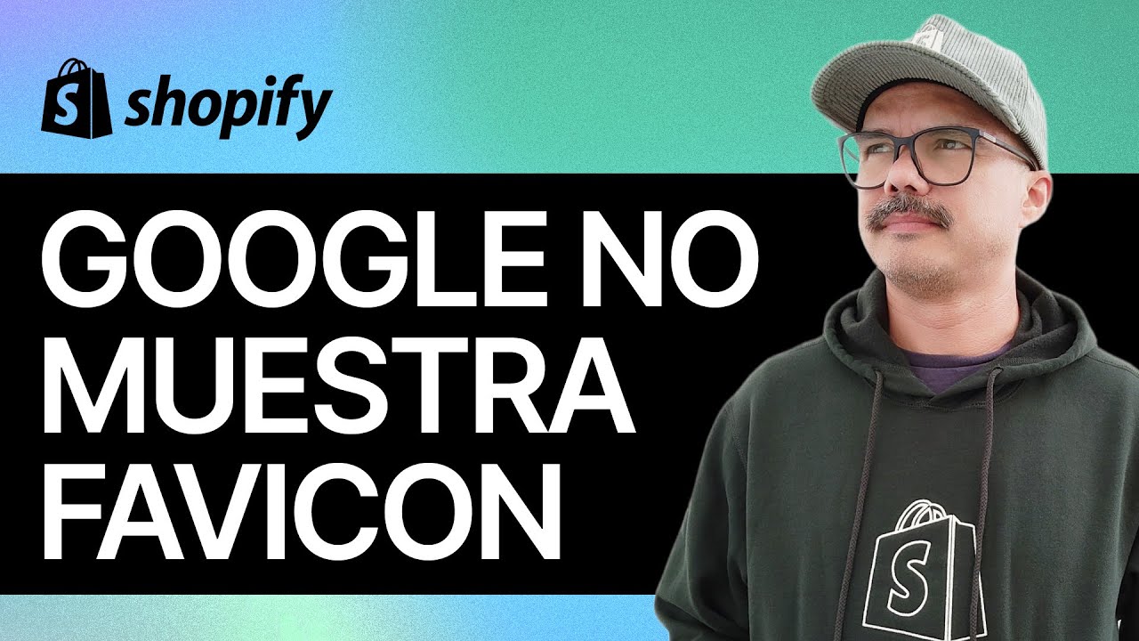 Soluciona el Error del Favicon en Shopify: Guía para que Google lo ...