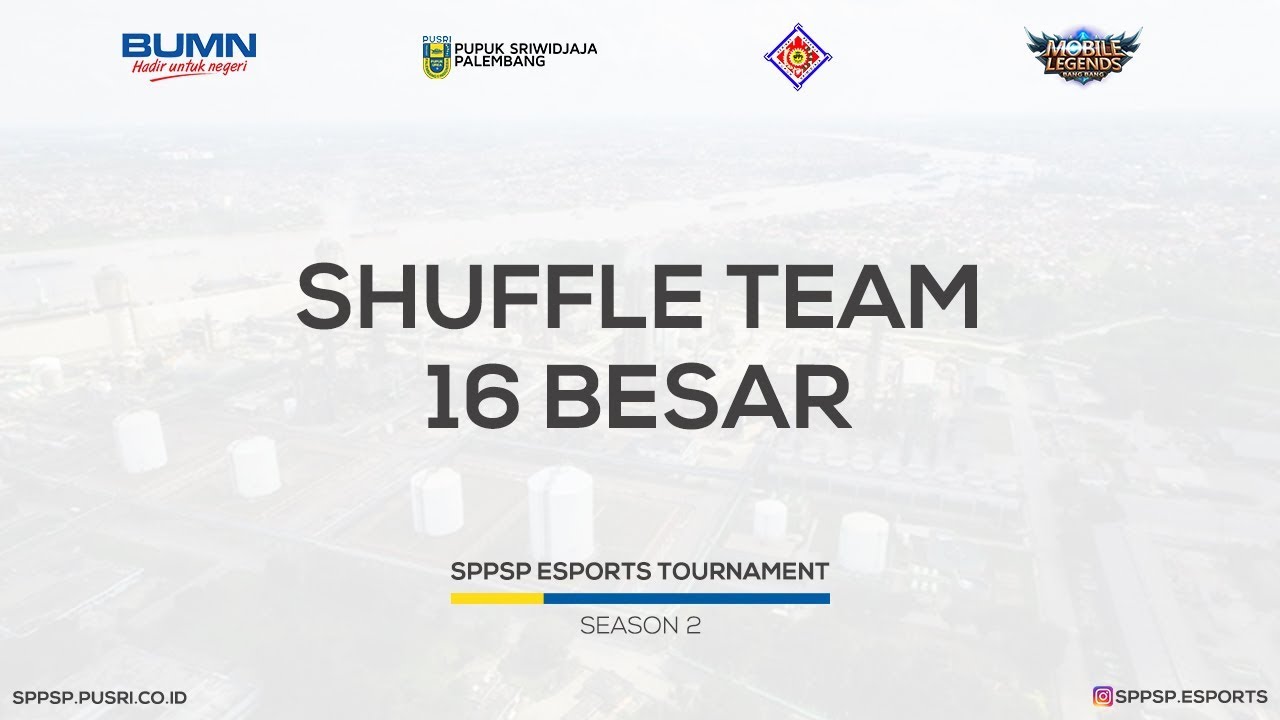 SHUFFLE TEAM 16 BESAR | SPPSP ESPORTS TOURNAMENT | SEASON 2 - YouTube