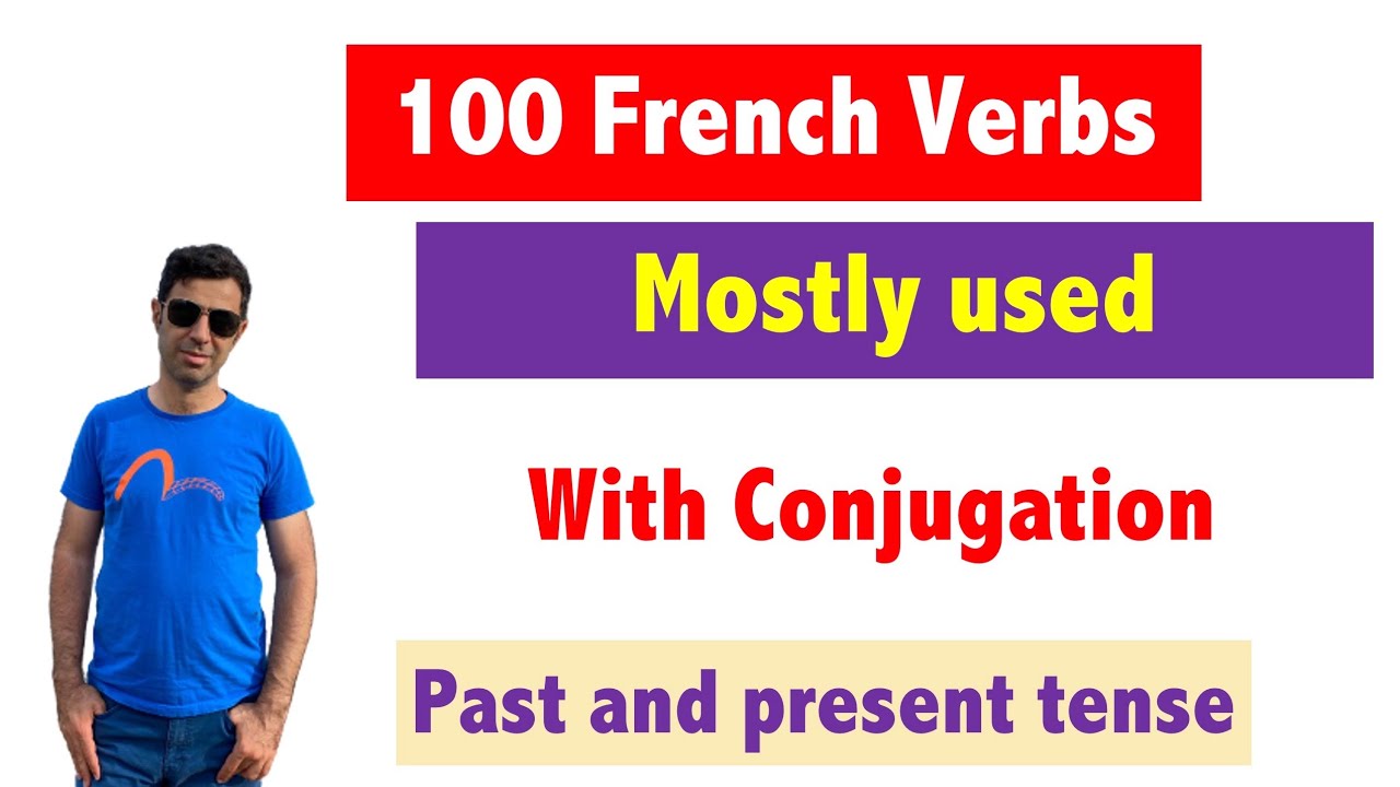 100 Most common French verbs with conjugation in Passé composé and ...