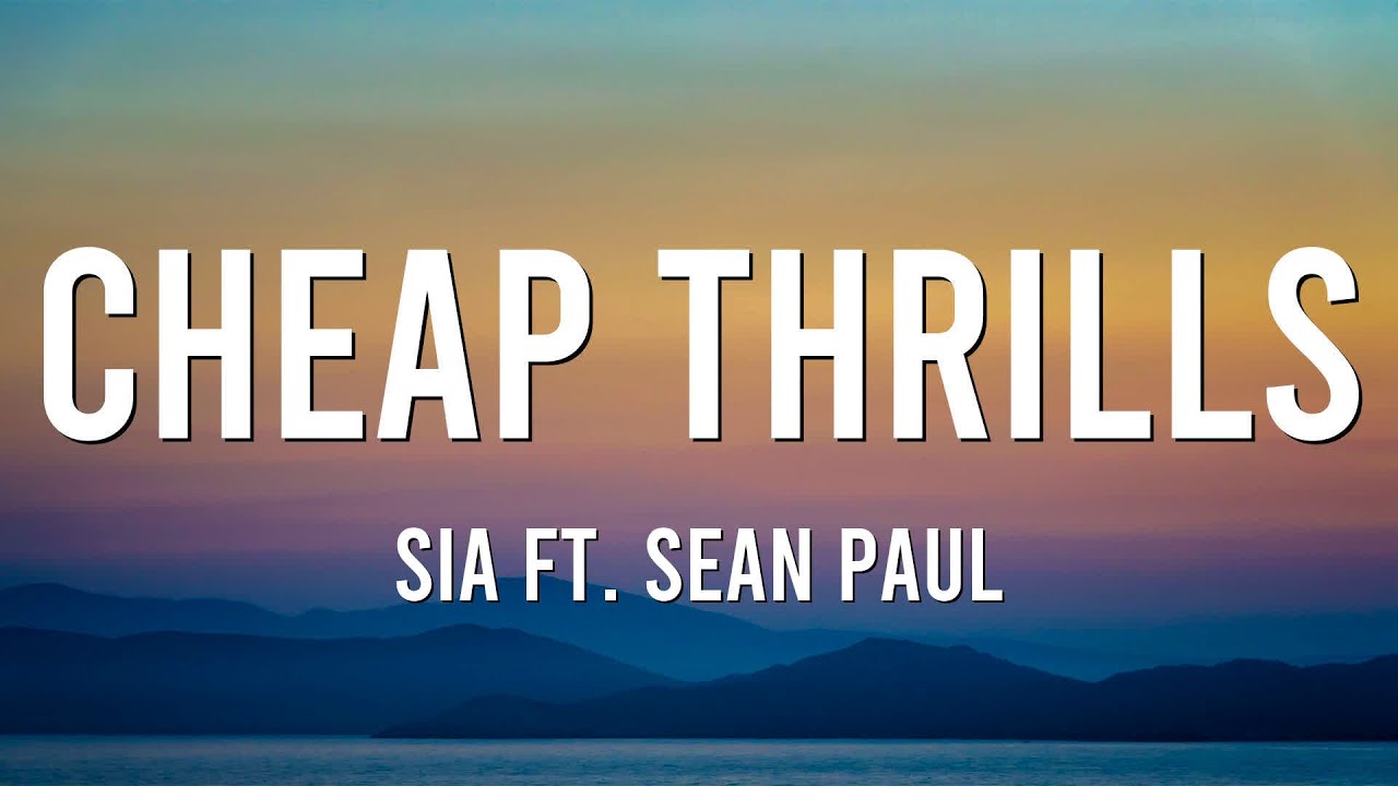 Cheap Thrills - Sia ft. Sean Paul (Mix) - YouTube