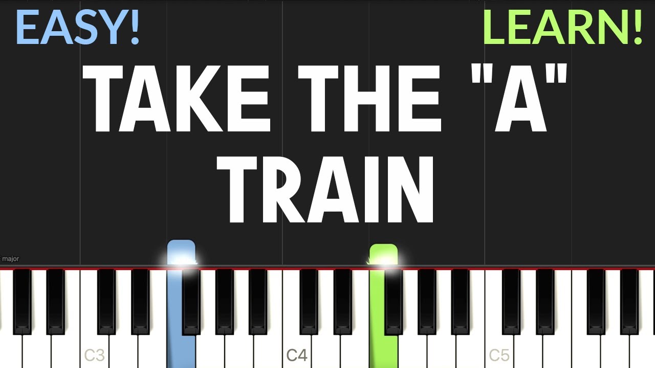 Take The "A" Train - Duke Ellington | EASY Piano Tutorial - YouTube