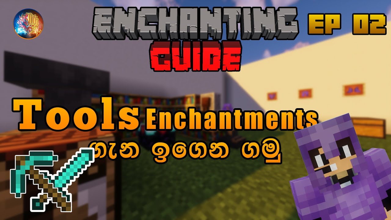 Tools Enchantments ගැන ඉගෙන ගමු | Minecraft Enchanting Guide Sinhala 1. ...