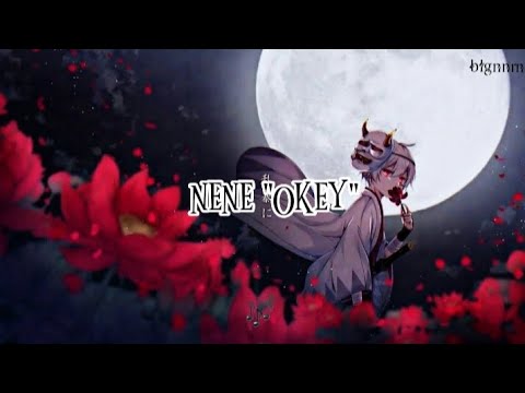 NENE-OKAY /lyrics/ - YouTube