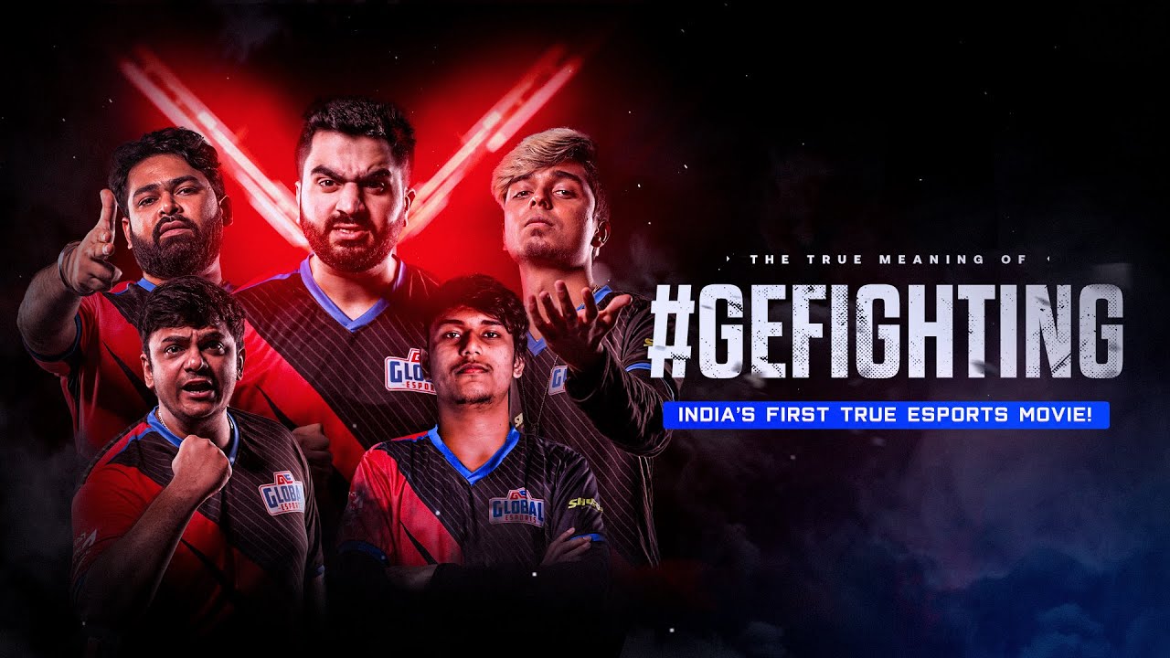 The True Meaning of #GEFighting | India's First "True Esports Movie ...