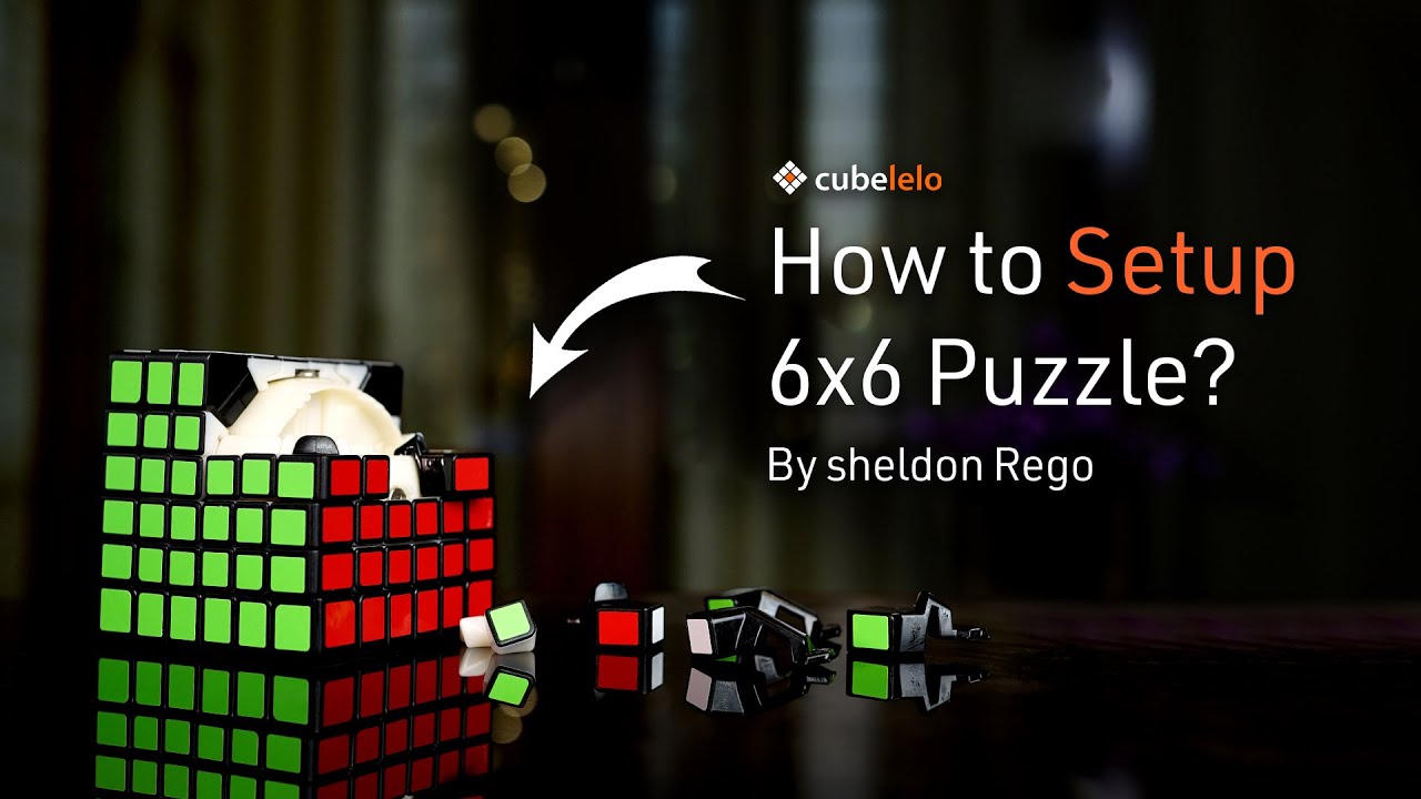 How to assemble 6x6? | Detailed tutorial | Sheldon Rego | Cubelelo ...
