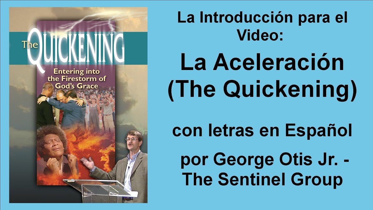 La Aceleración Introducción por George Otis Jr - YouTube