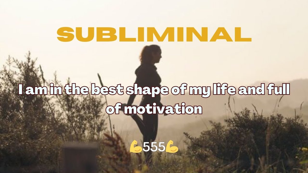 💪Motivational subliminal💪 | I am in the best shape of my life | Level ...