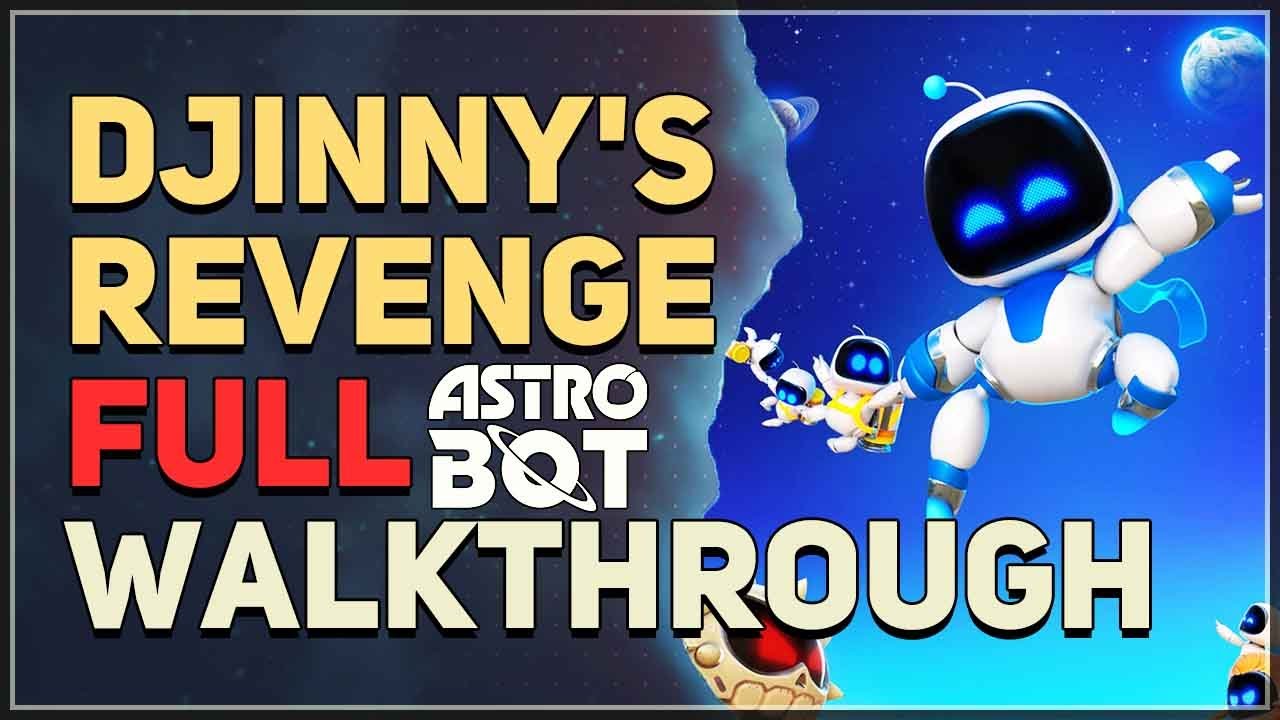 Astro Bot Djinny's Revenge - YouTube