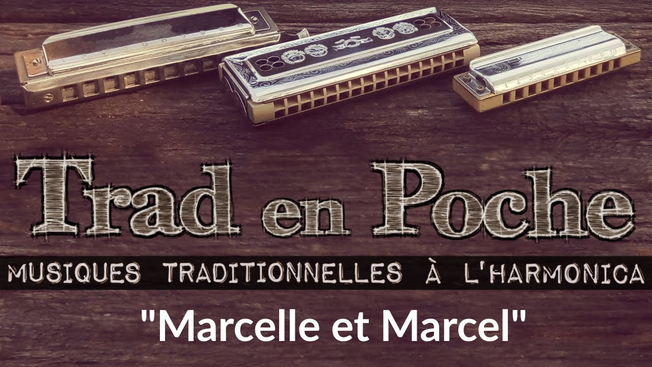 Marcelle et Marcel (valse) - Harmonica - YouTube