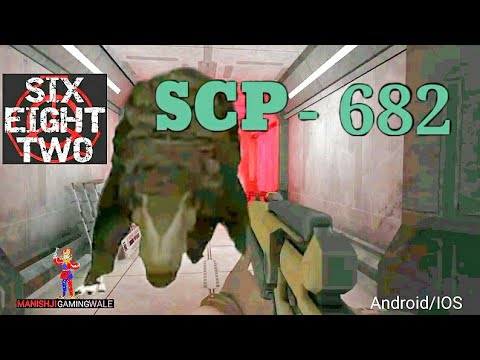 SIX. EIGHT. TWO. (SCP - 682) Gameplay | Multiplayer Game | Android ...