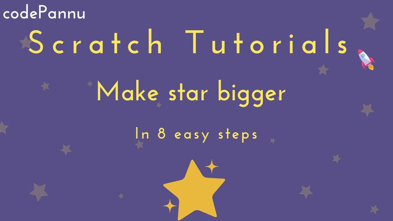 Tutorial 3 | Make a star big and bigger | Scratch Tutorial for kids ...