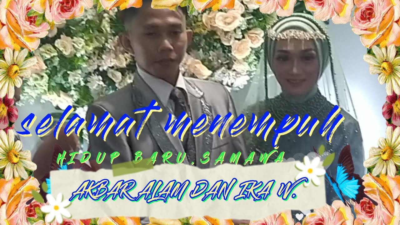 HAPPY WEDDING ( AKBAR ALAM DAN IKA WULANDARI ) SEMOGA SAKINAH MAWADAH WARAHMA - YouTube