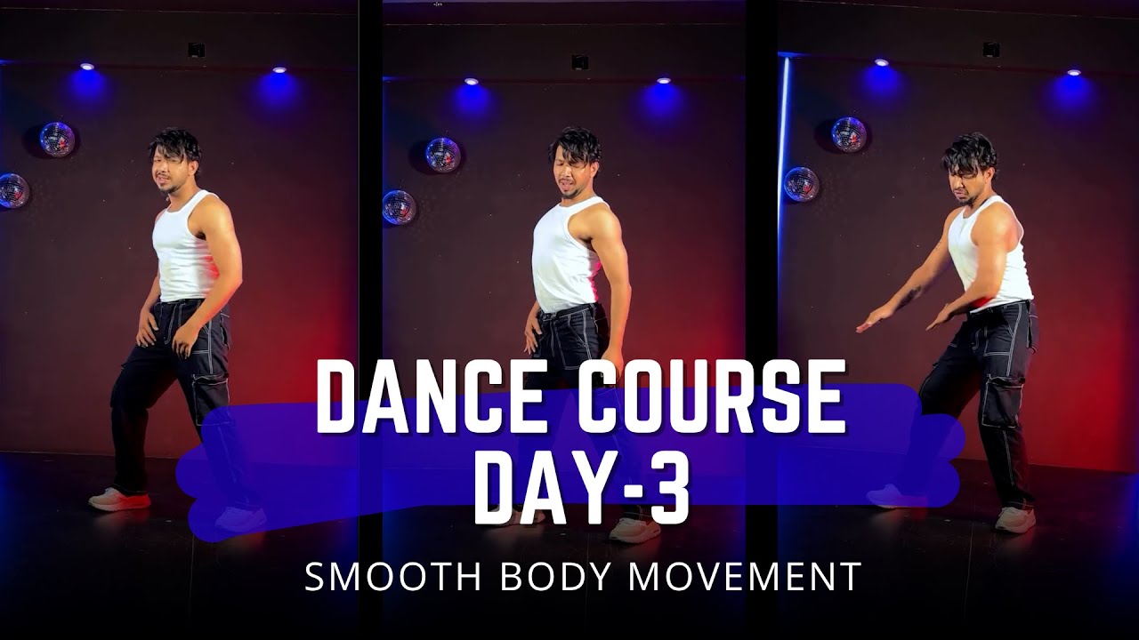 Dance Course Day 3 - Smooth Body Movement | Vicky Patel - YouTube