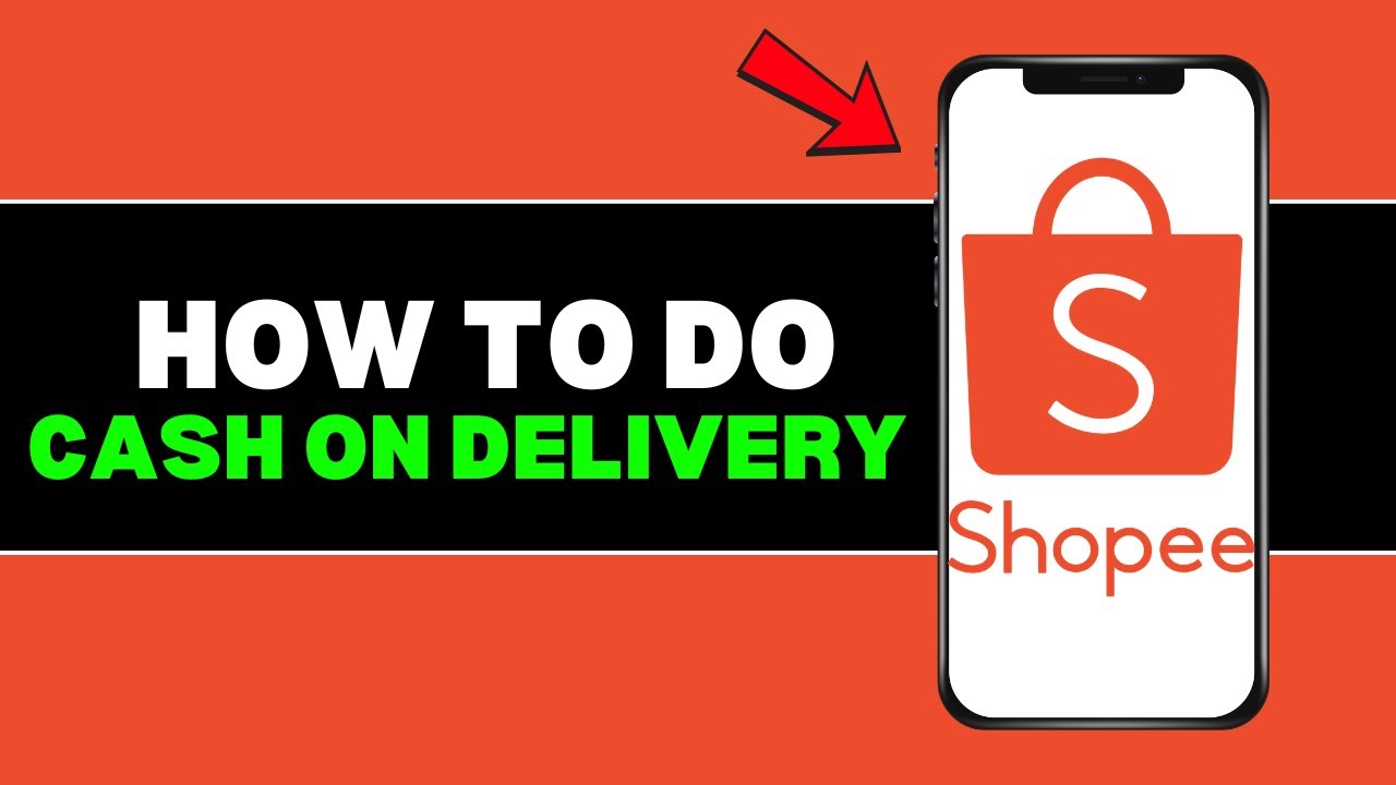 How to Use Cash on Delivery (COD) on Shopee: Seamless Checkout for ...