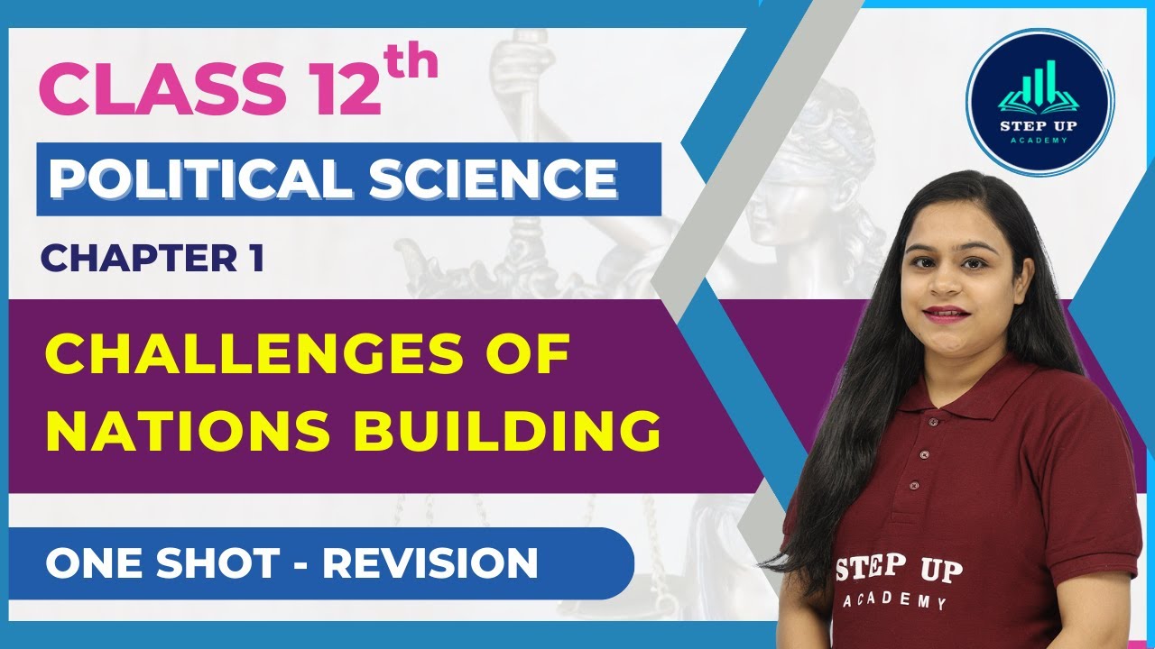 Challenges of Nation Building - Chapter 1 | One Shot | CBSE Class 12 ...
