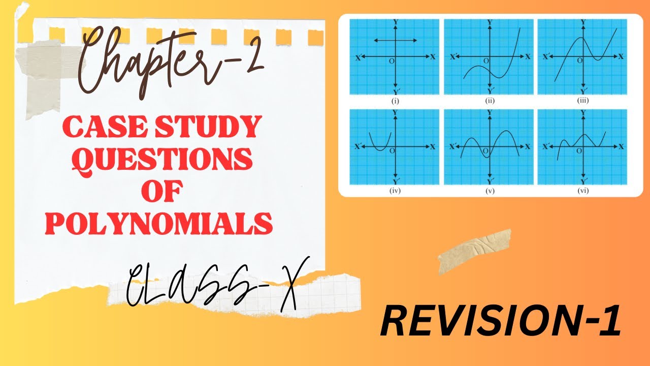 CASE STUDY -1 POLYNOMIALS CLASS - X #polynomials #polynomialsclass10 #mathsclass10 #maths #math ...