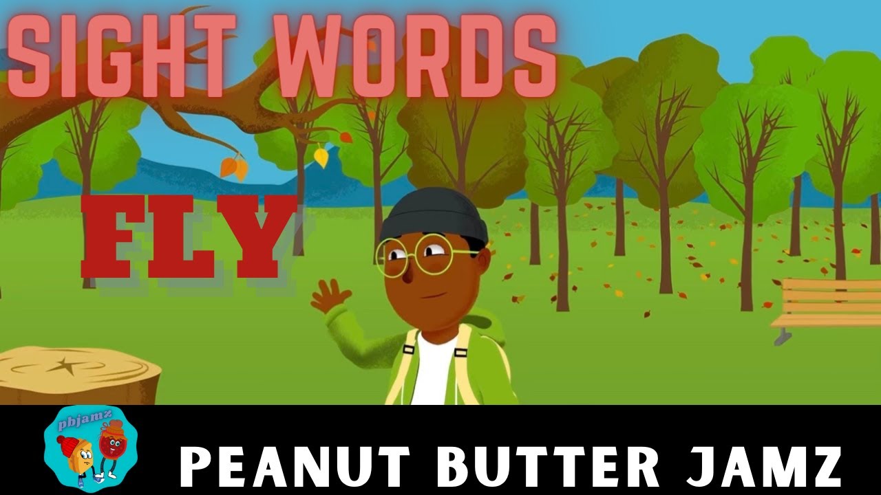 Sight Word FLY Song | FLY | Peanut Butter Jamz | Nursery Rhymes + Kids ...