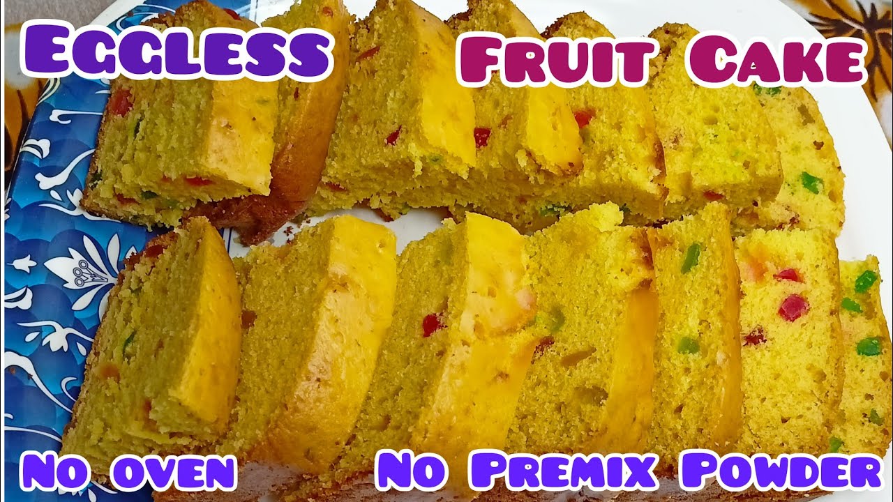 Eggless Fruit Cake Recipe। Tuti Frutti Cake in Kadhai। Tea Time Cake ...