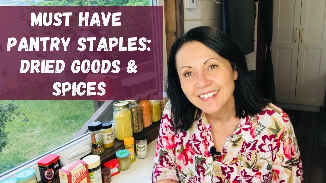 Must Have Pantry Staples: Dried Goods and Spices - YouTube