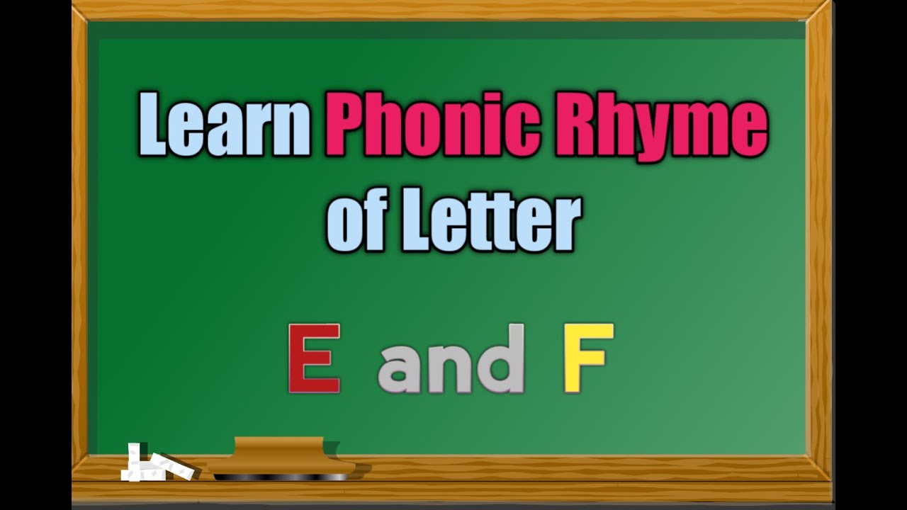Phonics Rhyme of Letter E and F ll Sounds of Letter E and F - YouTube