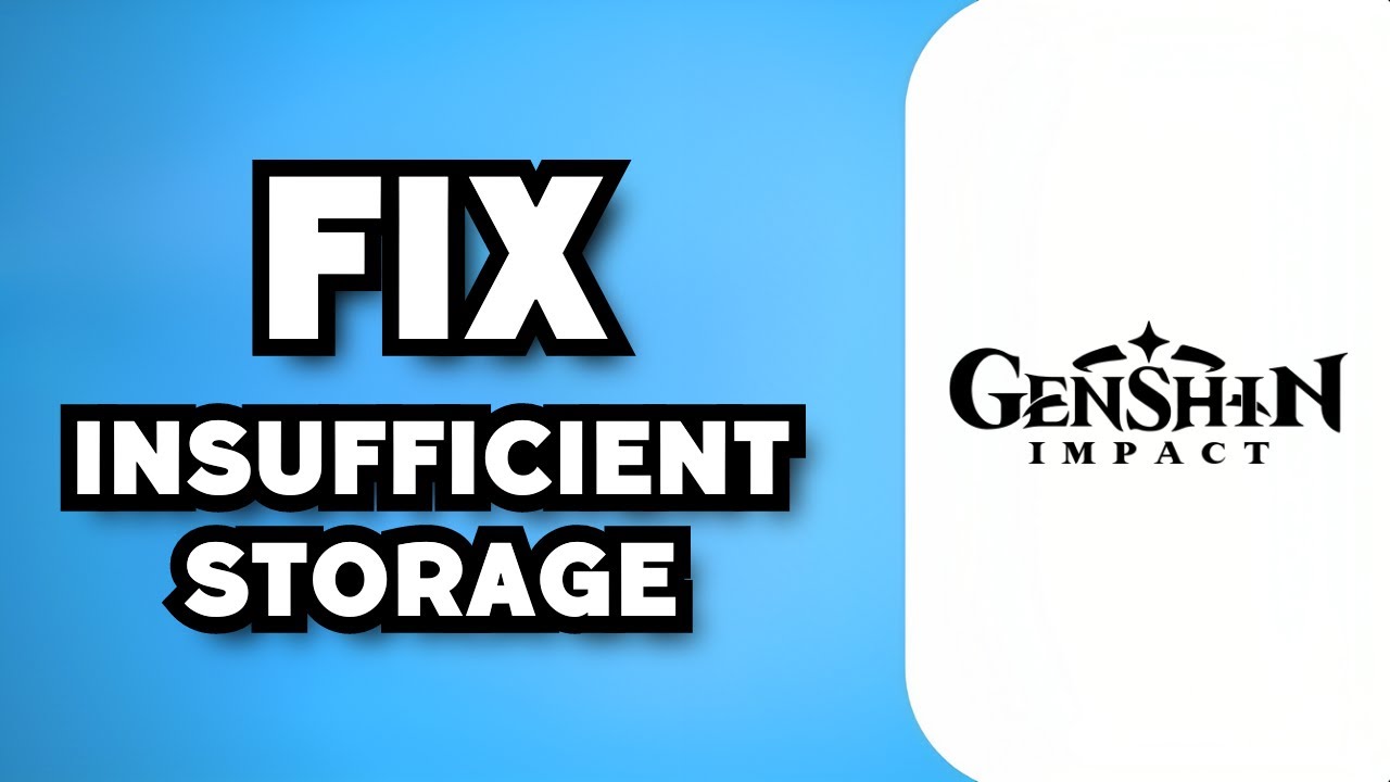 How To Fix Genshin Impact Insufficient Storage (2023 Guide) - YouTube