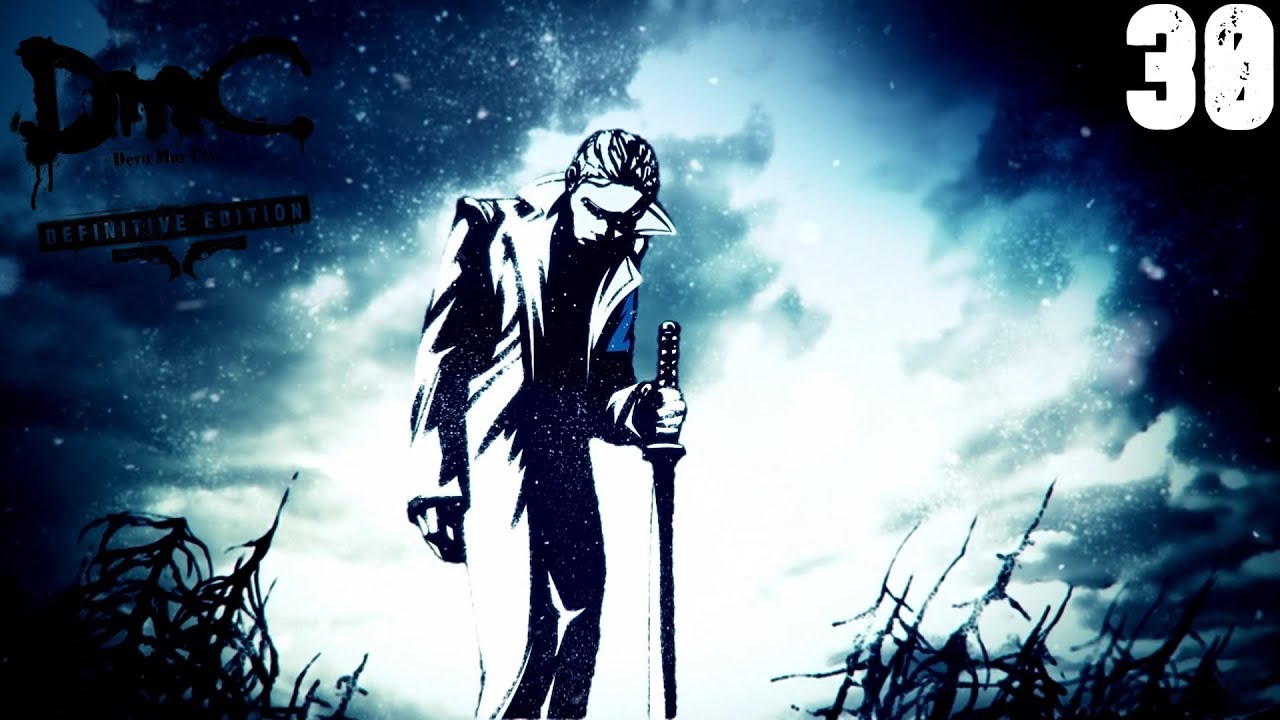 DmC: Devil May Cry Definitive Edition Vergil's Downfall 30: Shattered ...