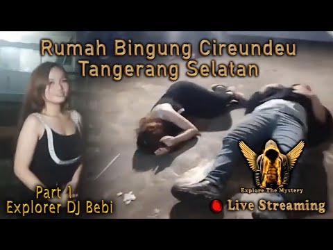 🔴 Rumah Bingung Cireundeu Tangerang Selatan (Explorer DJ Bebi) - Part 1