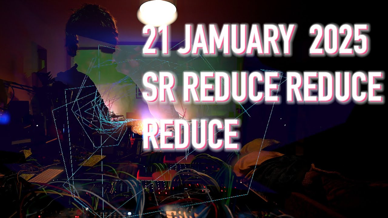 Jamuary 25 - 21 - SR Reduce Reduce Reduce - YouTube
