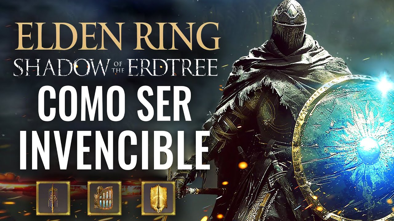 ELDEN RING DLC - COMO SER INVENCIBLE & EL MÁS FUERTE CON ESCUDO (SHADOW ...