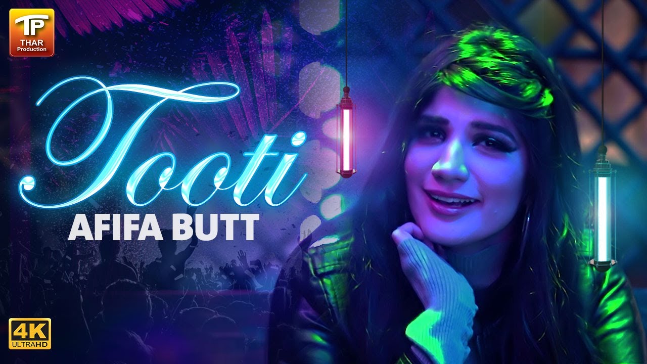 Tooti | Afifa Butt | (Official Video) | Thar Production - YouTube