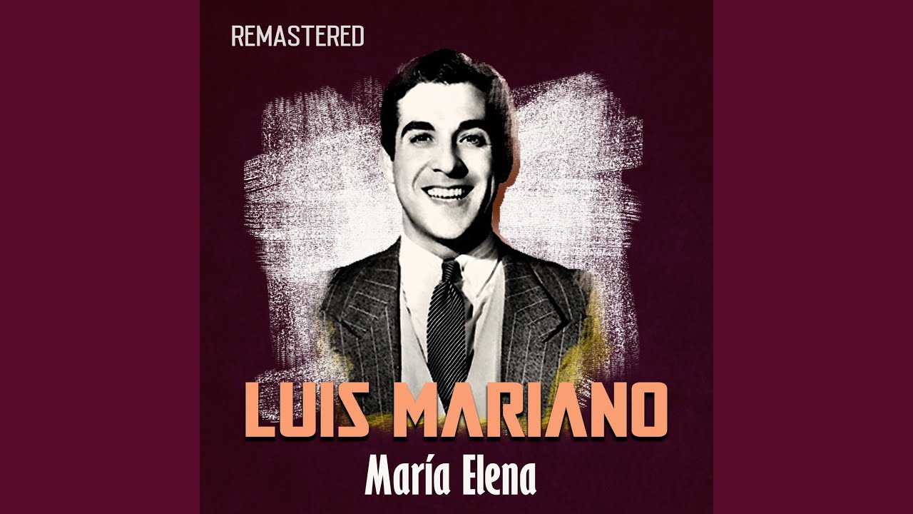María Elena (Remastered) - YouTube