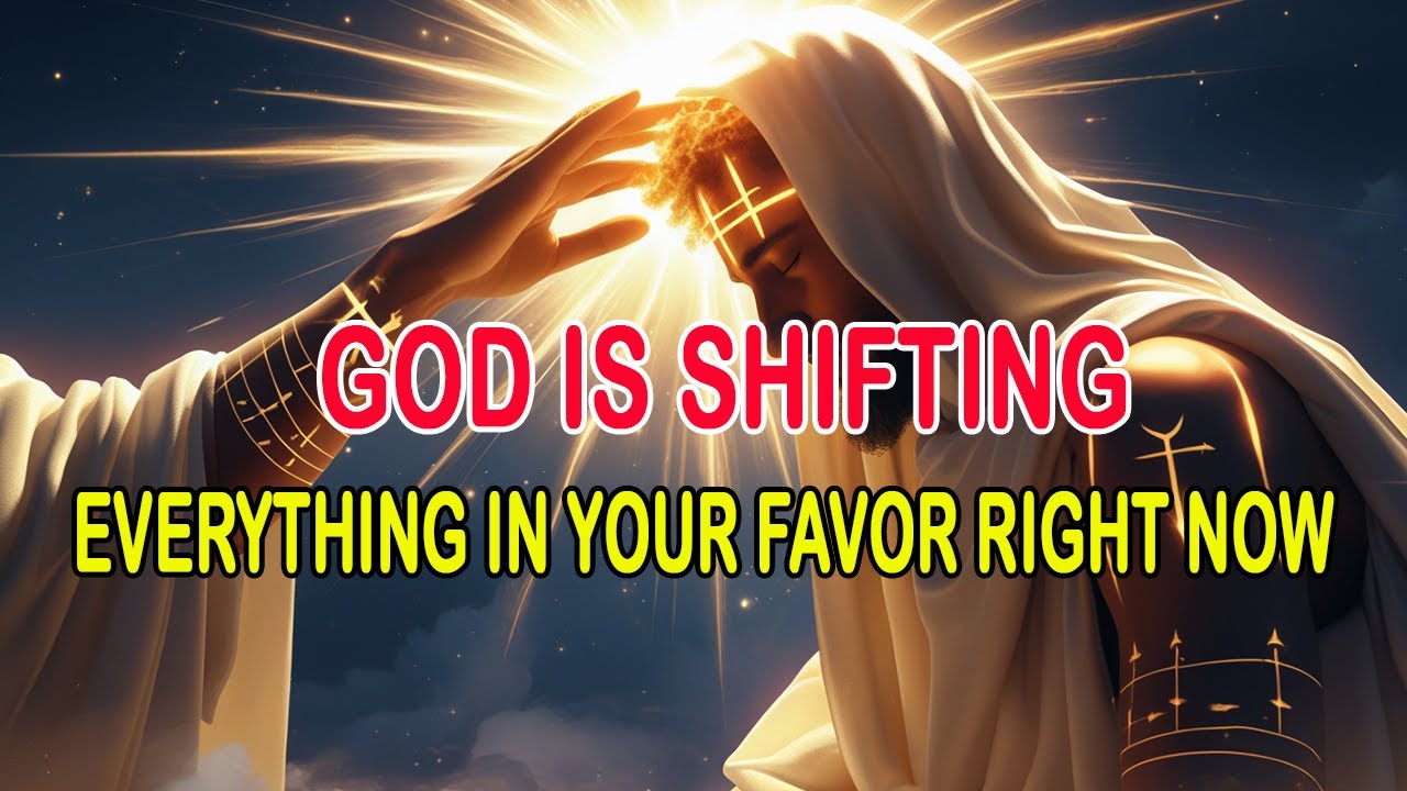 CHOSEN ONE 🔥 GOD IS SHIFTING EVERYTHING IN YOUR FAVOR RIGHT NOW - YouTube