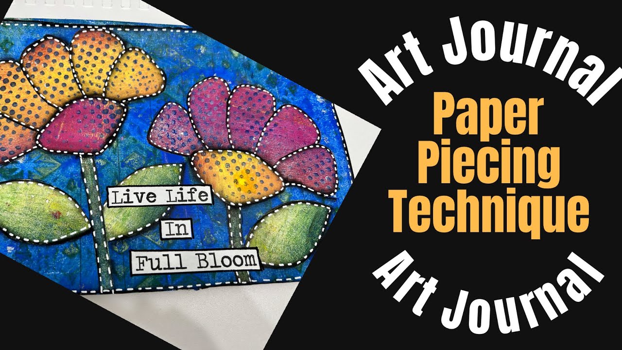 PAPER PIECING TECHNIQUE- Mixed Media Art Journal Tutorial - YouTube