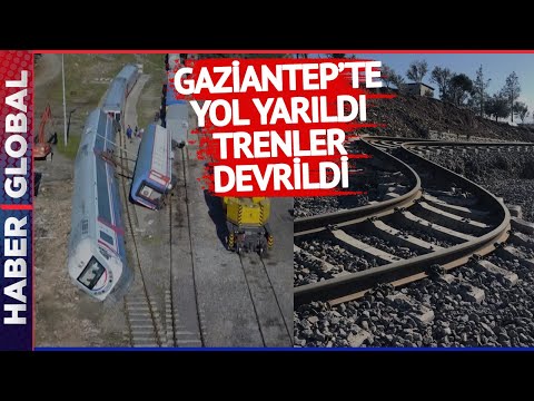 Gaziantep'te Yol Yarıldı 6 Tren Devrildi!