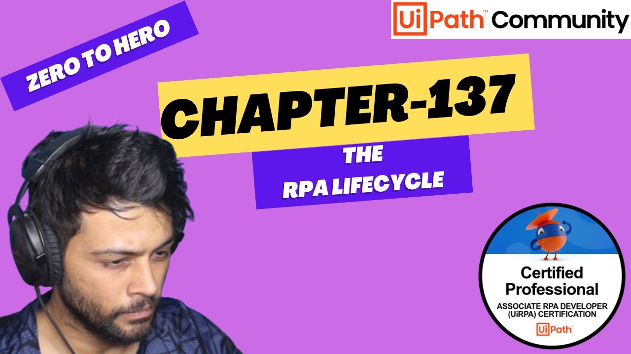 UiPath Zero To Hero Series | Chapter-137 | RPA Lifecycle | UiADP ...