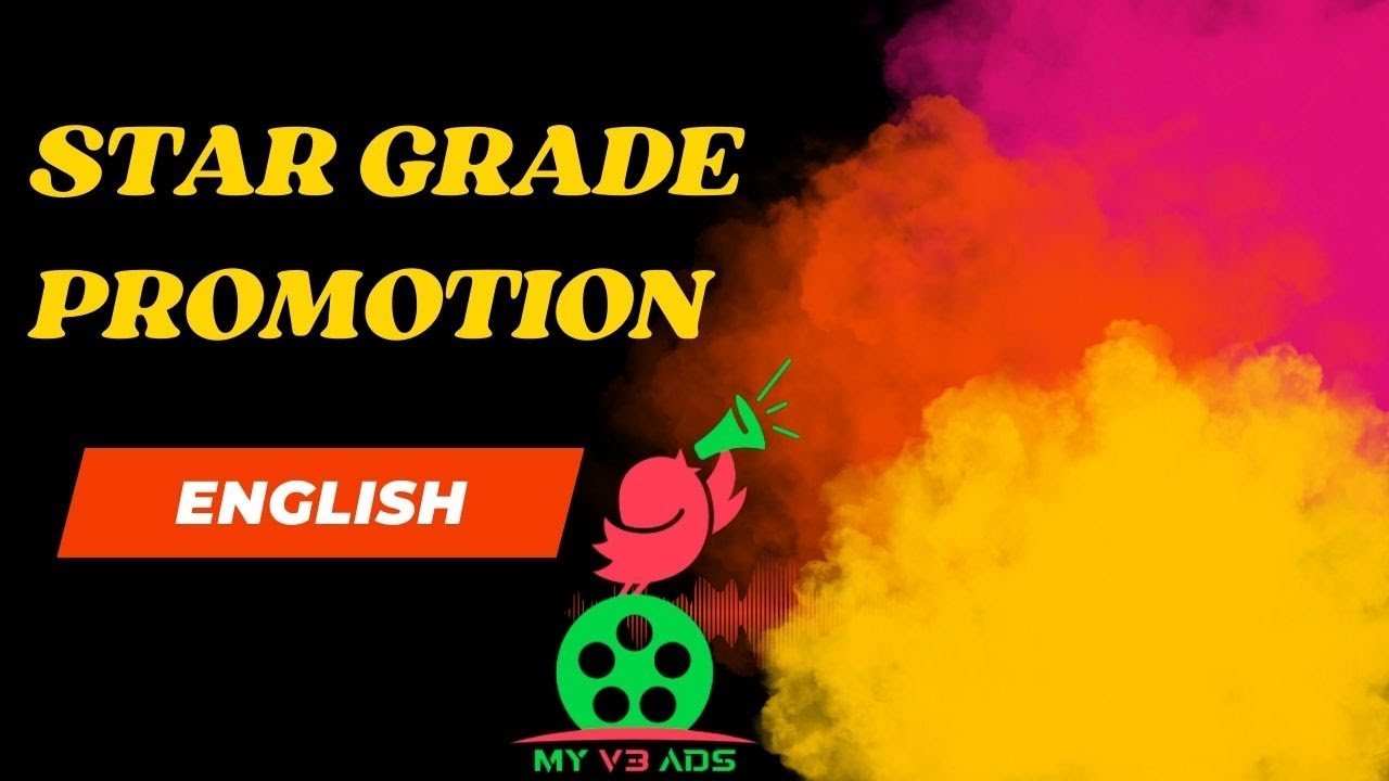 ENGLISH // Star Grade Promotion// Myv3ads - YouTube