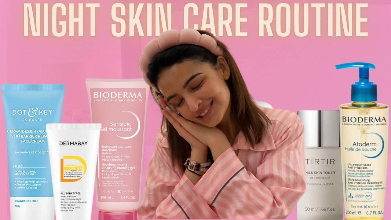 My *NIGHT TIME SKIN CARE ROUTINE* | Simple and easy with product ...