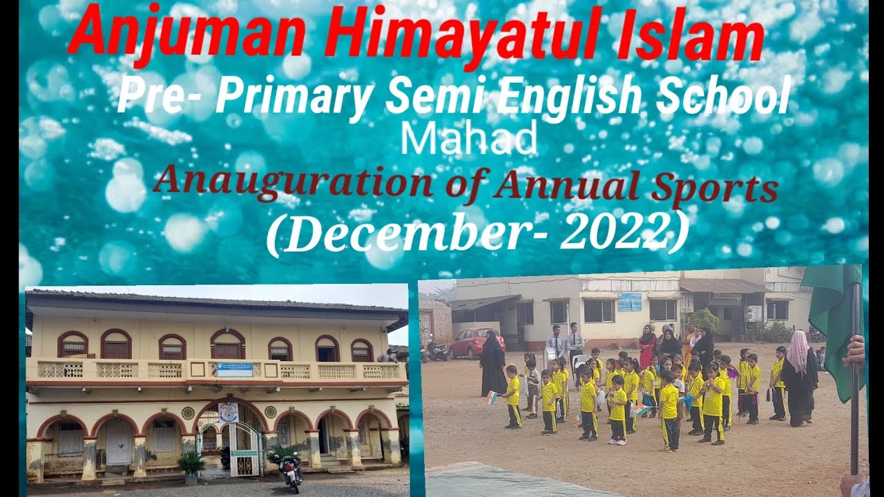 Anjuman Himayatul Islam Pre-Primary Semi English School Annual Sports ,Mahad (Dec-2022) - YouTube