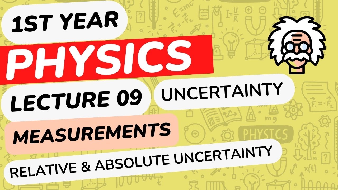 Physics 1st Year Chapter 1 | Measurement | Lecture 9 | Uncertainty ...
