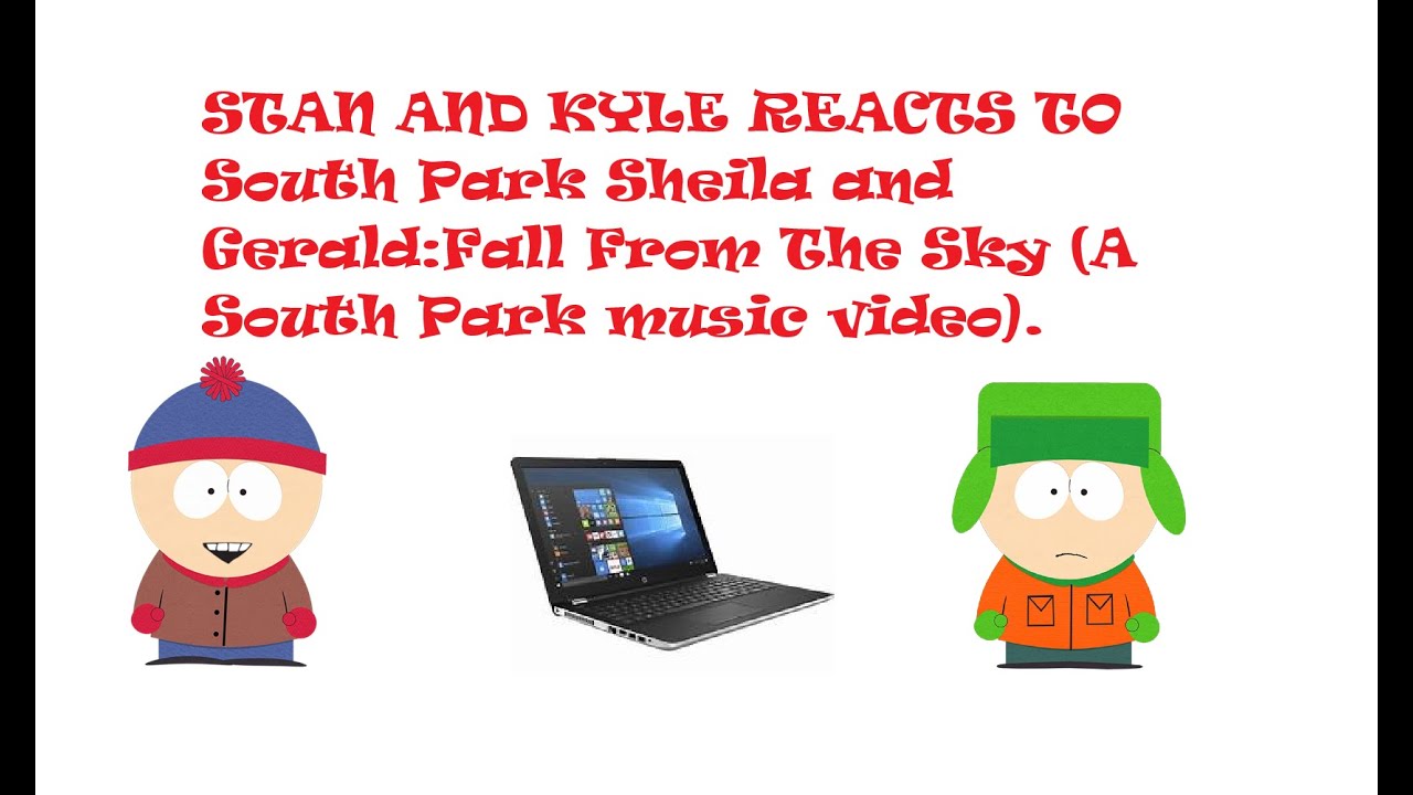 South Park Vyond Reacts Episode 1:Stan Marsh and Kyle Broflovski (KYLE ...