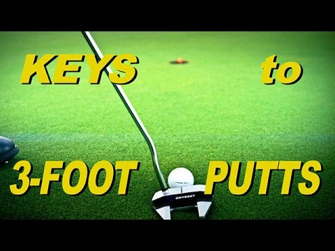 The 3 Keys to Make More 3-Foot Putts | Golf Tips - YouTube