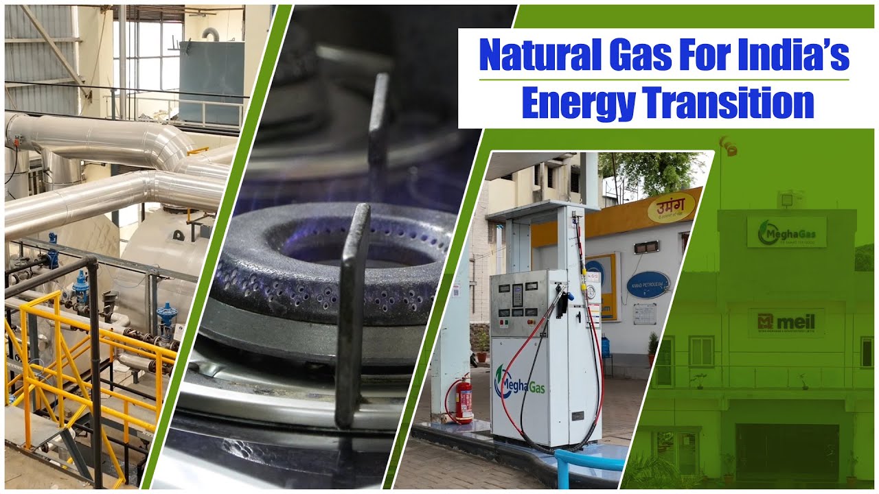 Importance of Natural Gas In India’s Energy Transition | Megha Gas ...