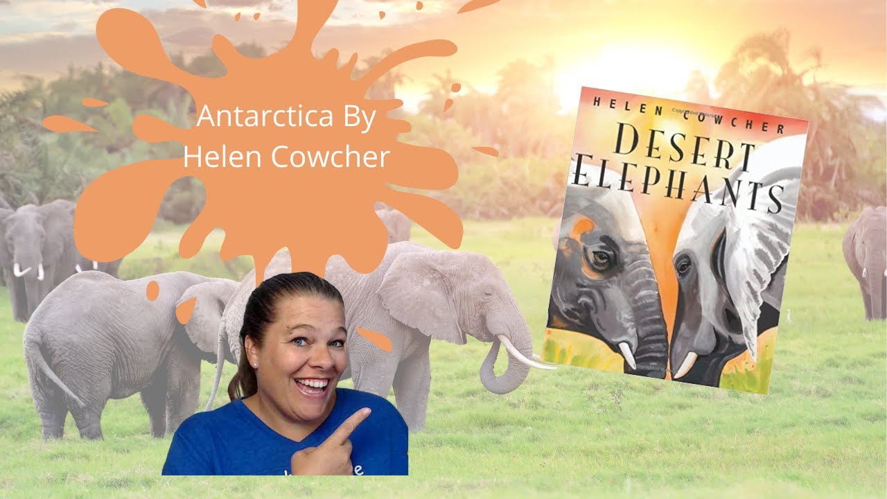 Read Aloud: Desert Elephants by Helen Cowcher - YouTube